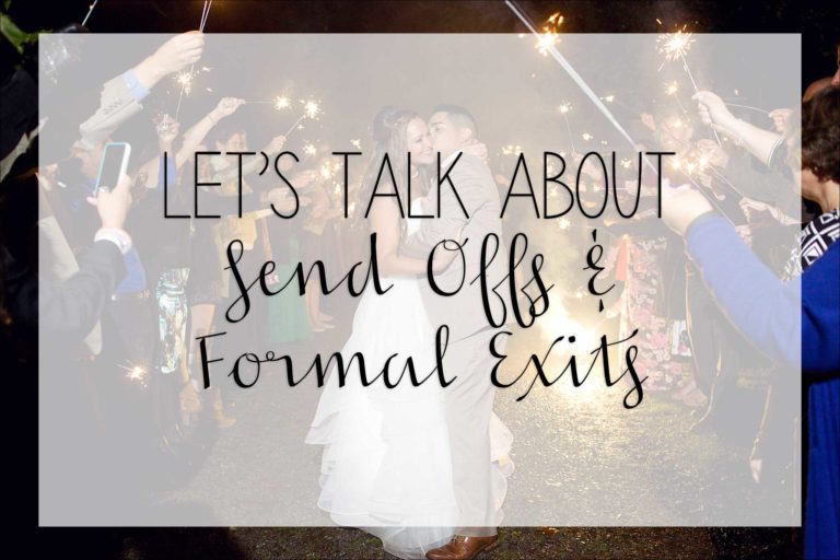 Wedding Ceremony Send-Off & Reception Formal Exit: Ideas, Tips, Tricks