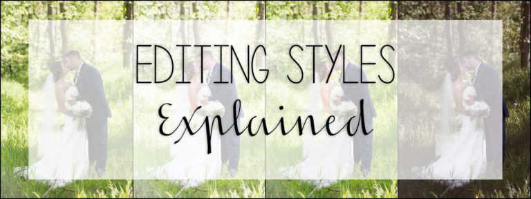 Photography Editing Styles Explained - Kara Abbey Photography